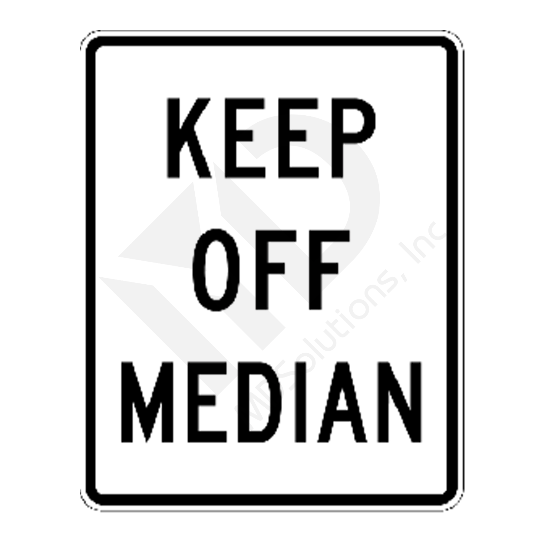 R11-1 Keep Off Median SignMDSolutions